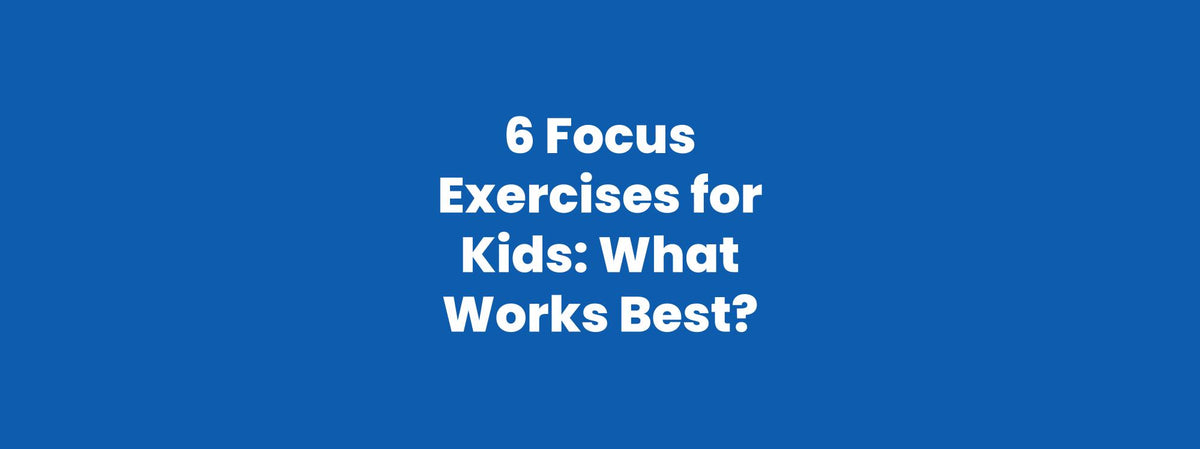 6 Focus Exercises for Kids: What Works Best? | Calm Caterpillar – The ...